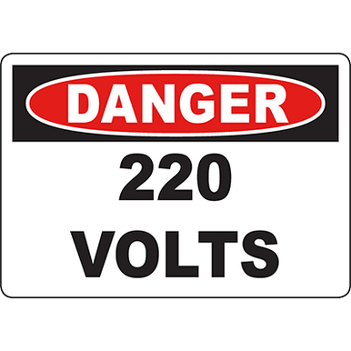 DANGER 220 Volts Sign | Graphic Products
