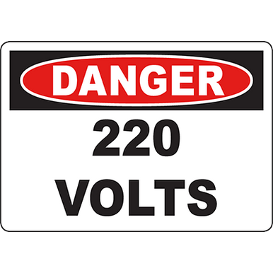 DANGER 220 Volts Sign - DuraLabel