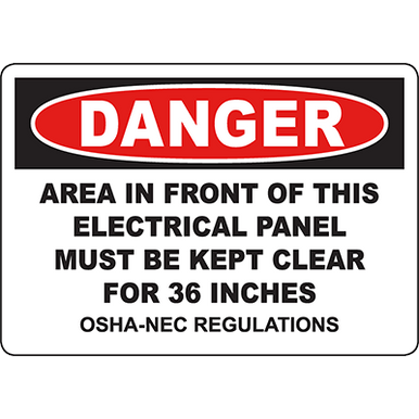 DANGER Panel Must Be Kept Clear For 36 Inches Sign | Graphic Products