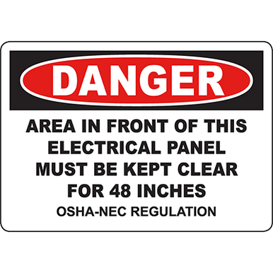DANGER Panel Must Be Kept Clear For 48 Inches Sign | Graphic Products