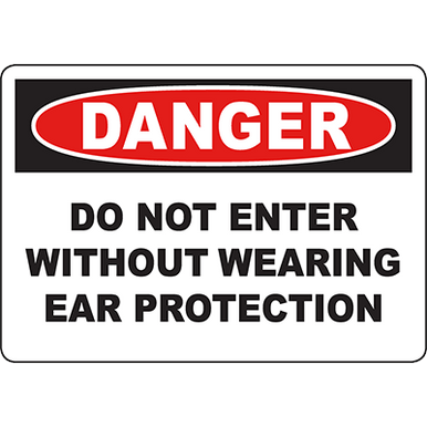 DANGER Do Not Enter Without Wearing Ear Protection Sign | Graphic Products