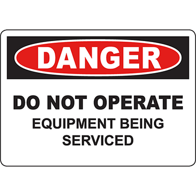 DANGER Do Not Operate Equipment Being Serviced Sign | Graphic Products