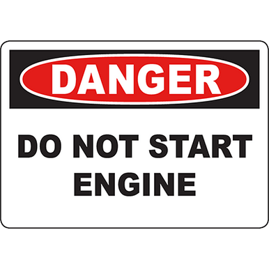 DANGER Do Not Start Engine Sign | Graphic Products
