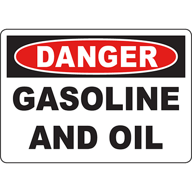 DANGER Gasoline And Oil Sign | Graphic Products
