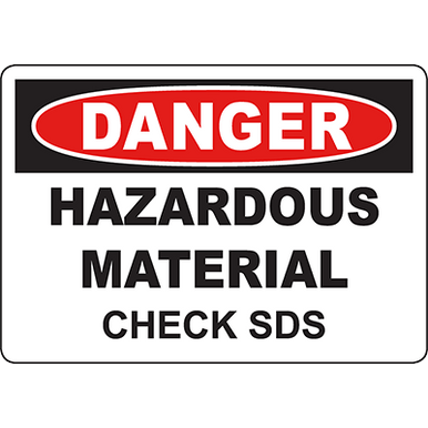 DANGER Hazardous Material Check Sds Sign | Graphic Products