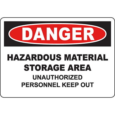 DANGER Hazardous Storage Unauthorized Keep Out Sign | Graphic Products