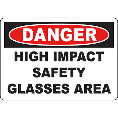 DANGER High Impact Safety Glasses Area Sign | Graphic Products