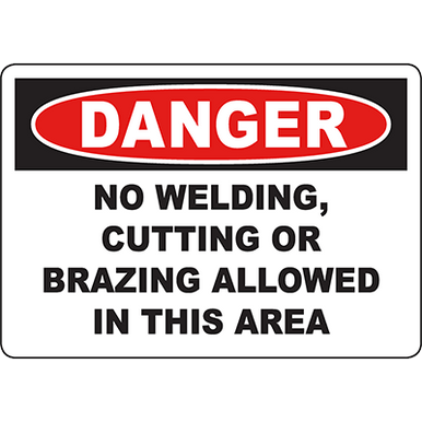 DANGER No Welding, Cutting Or Brazing Allowed In This Area Sign ...
