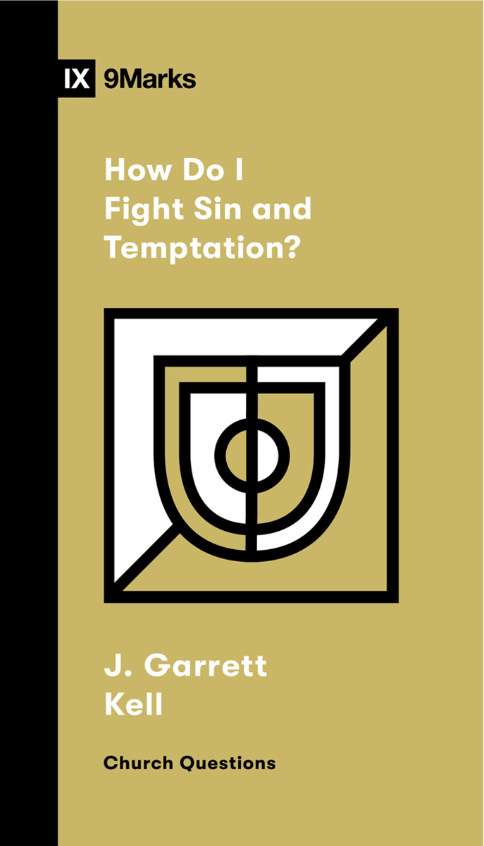 How Do I Fight Sin and Temptation? eBook - Faith Resources
