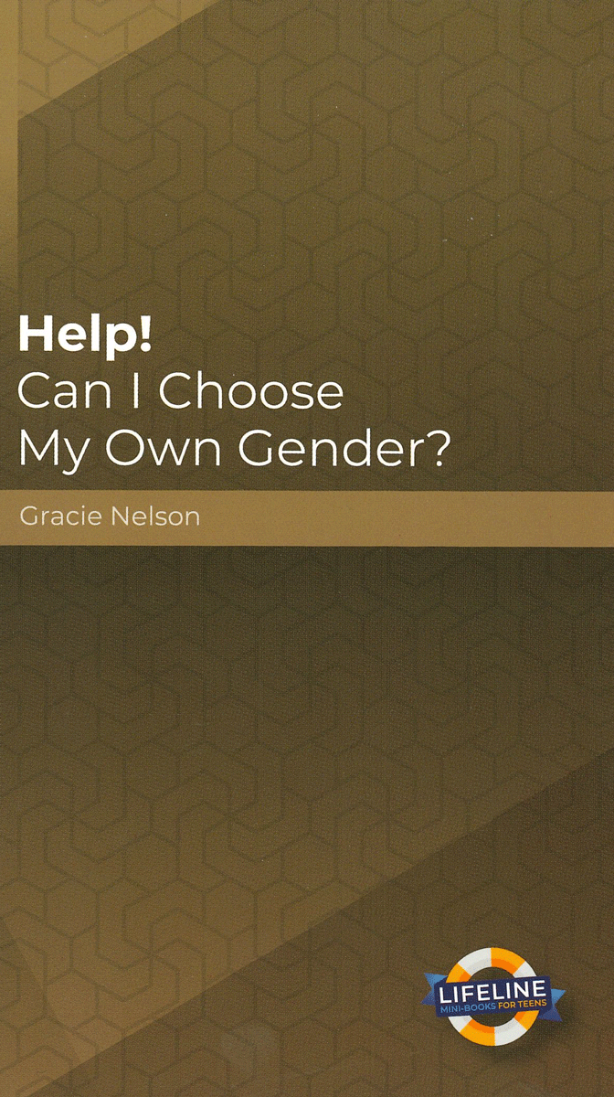 Help! Can I Choose My Own Gender? - Faith Resources