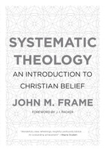 Systematic Theology (Frame) - Faith Resources