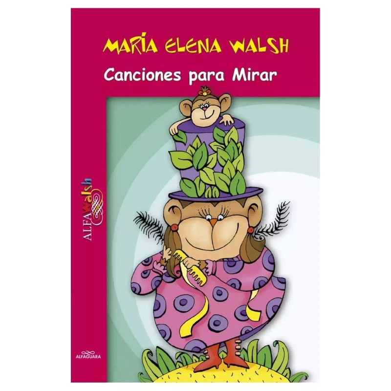 María Elena Walsh – Canciones Para Mirar, Children's Book – Editorial ...