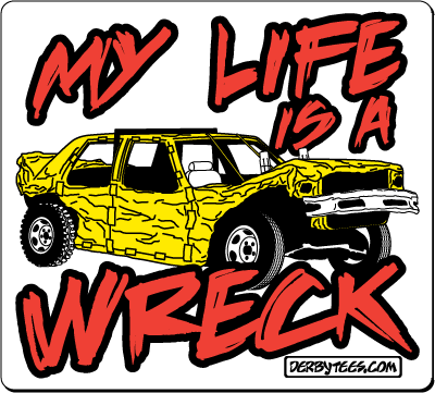 My Life Is A Wreck-80's Sticker - Derbytees.com