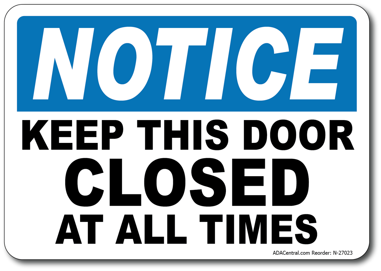 Keep Door Closed at All Times Sign - Safety Signage