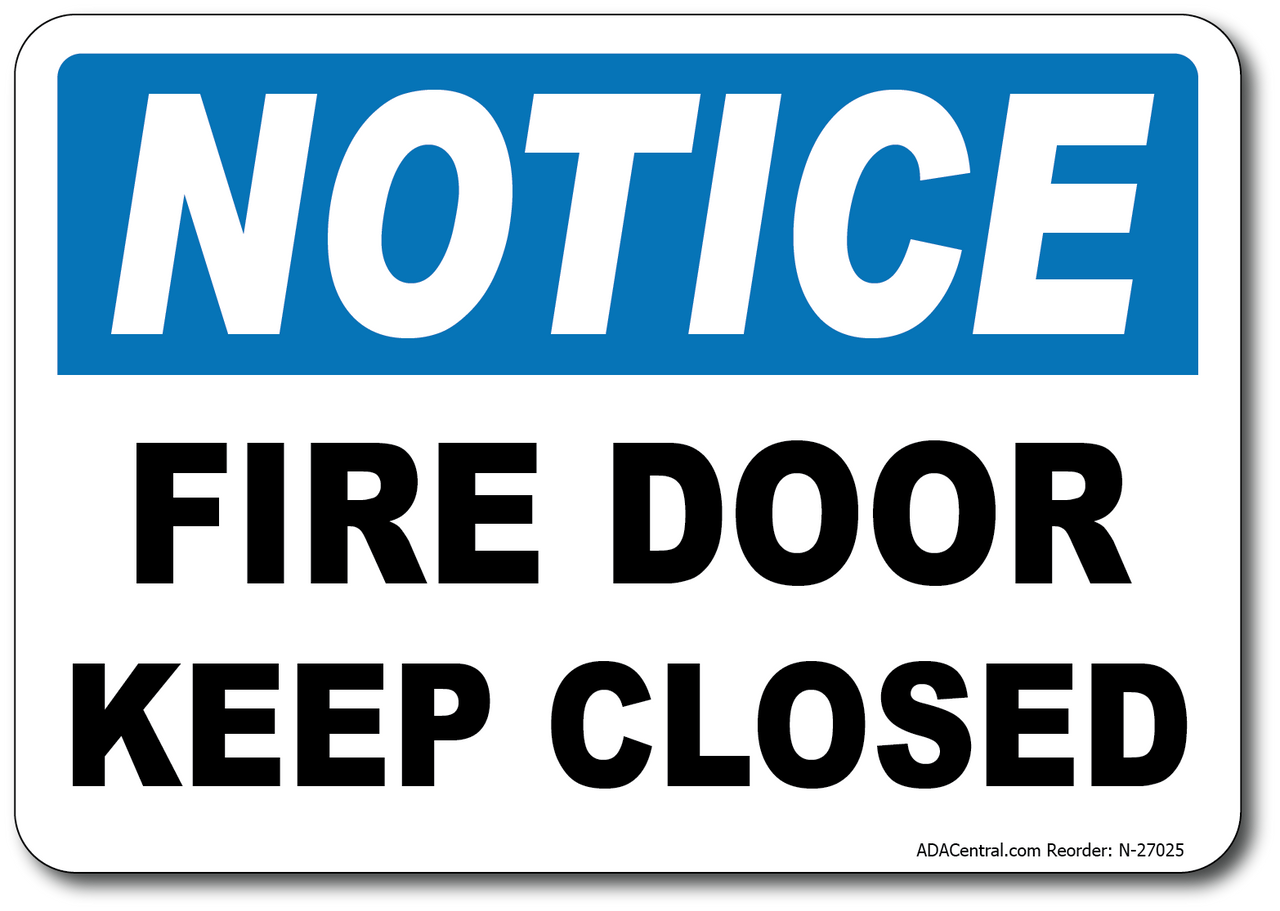 Notice Keep Gate Closed Sign - OSHA, ANSI Safety