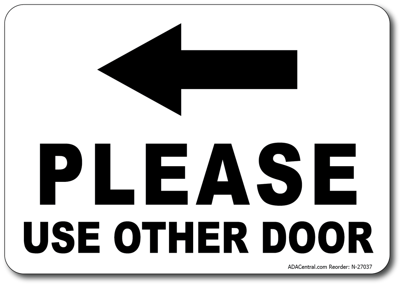 Please Use Other Door Sign - Safety Signage