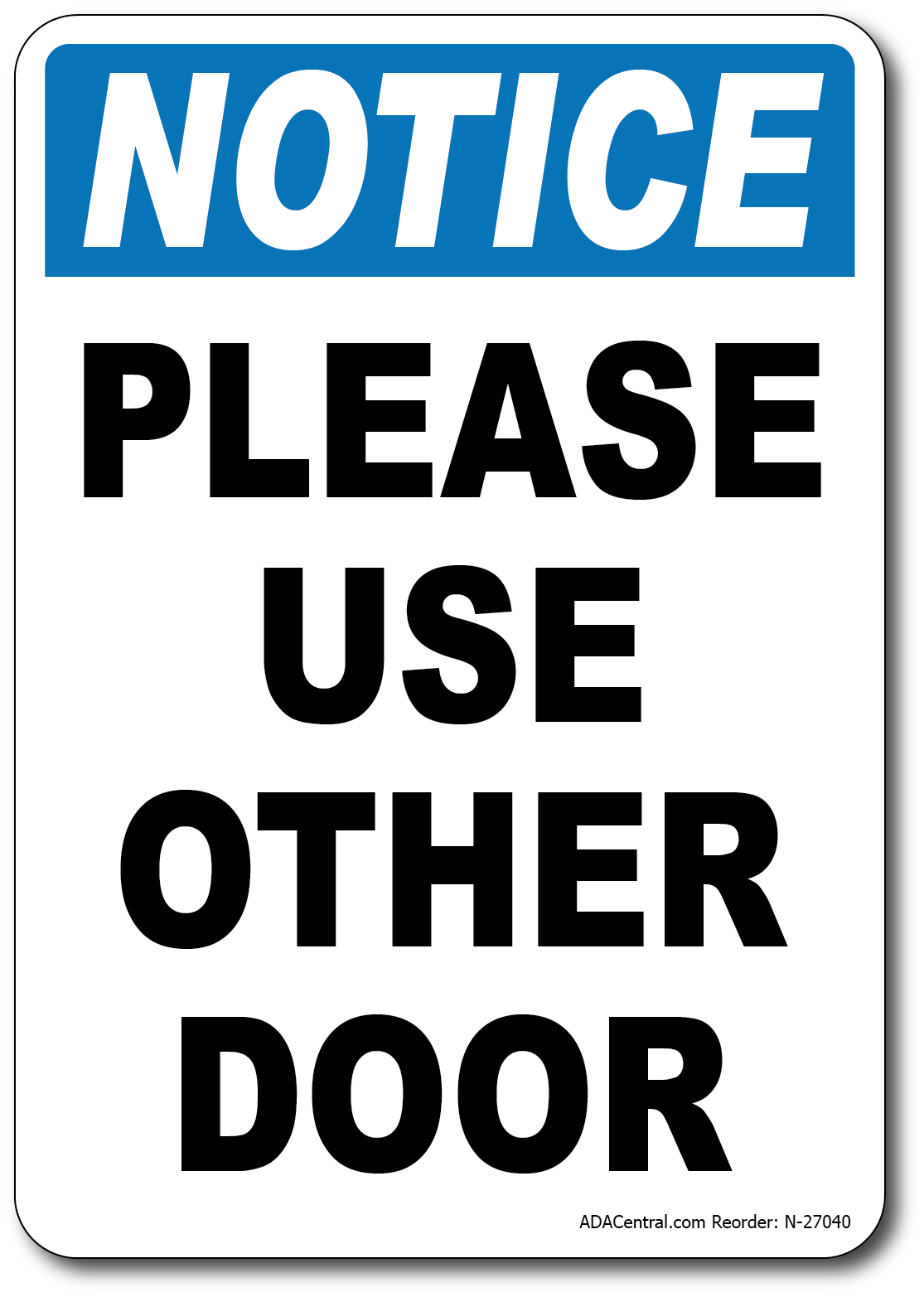 Please Use Other Door Sign in Red - Safety Signage