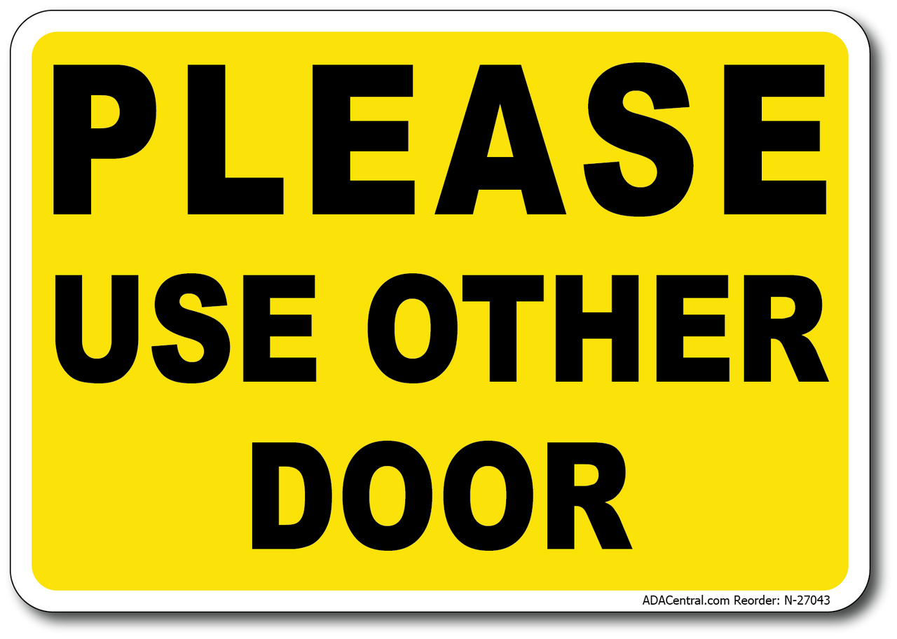 Please Use Other Door Sign - Safety Signage
