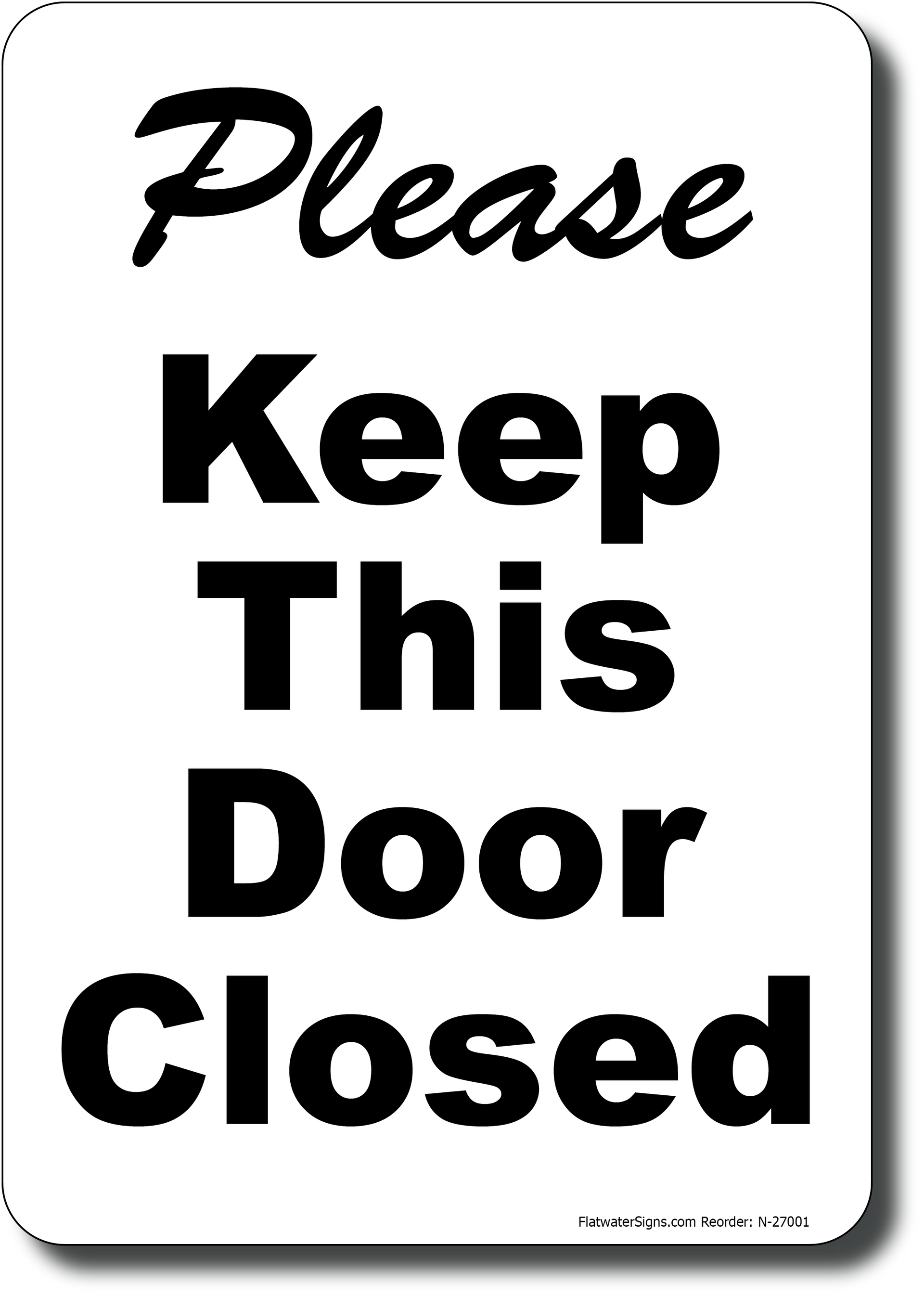 Please Keep This Door Closed Sign