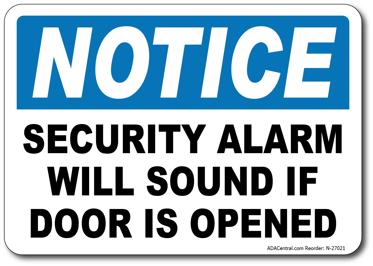 Notice Do Not Prop Open This Door Sign - Safety Signage