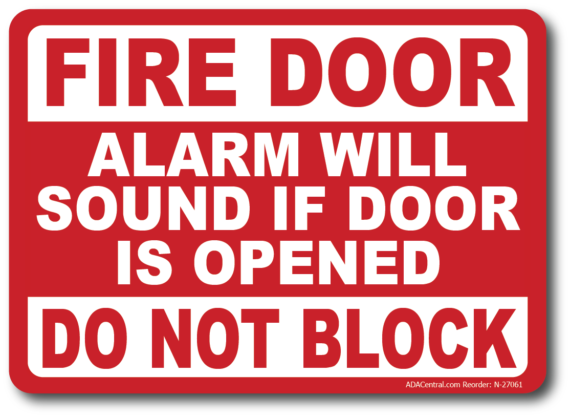 Red Fire Door Do Not Block - Alarm Will Sound if Door is Open Sign