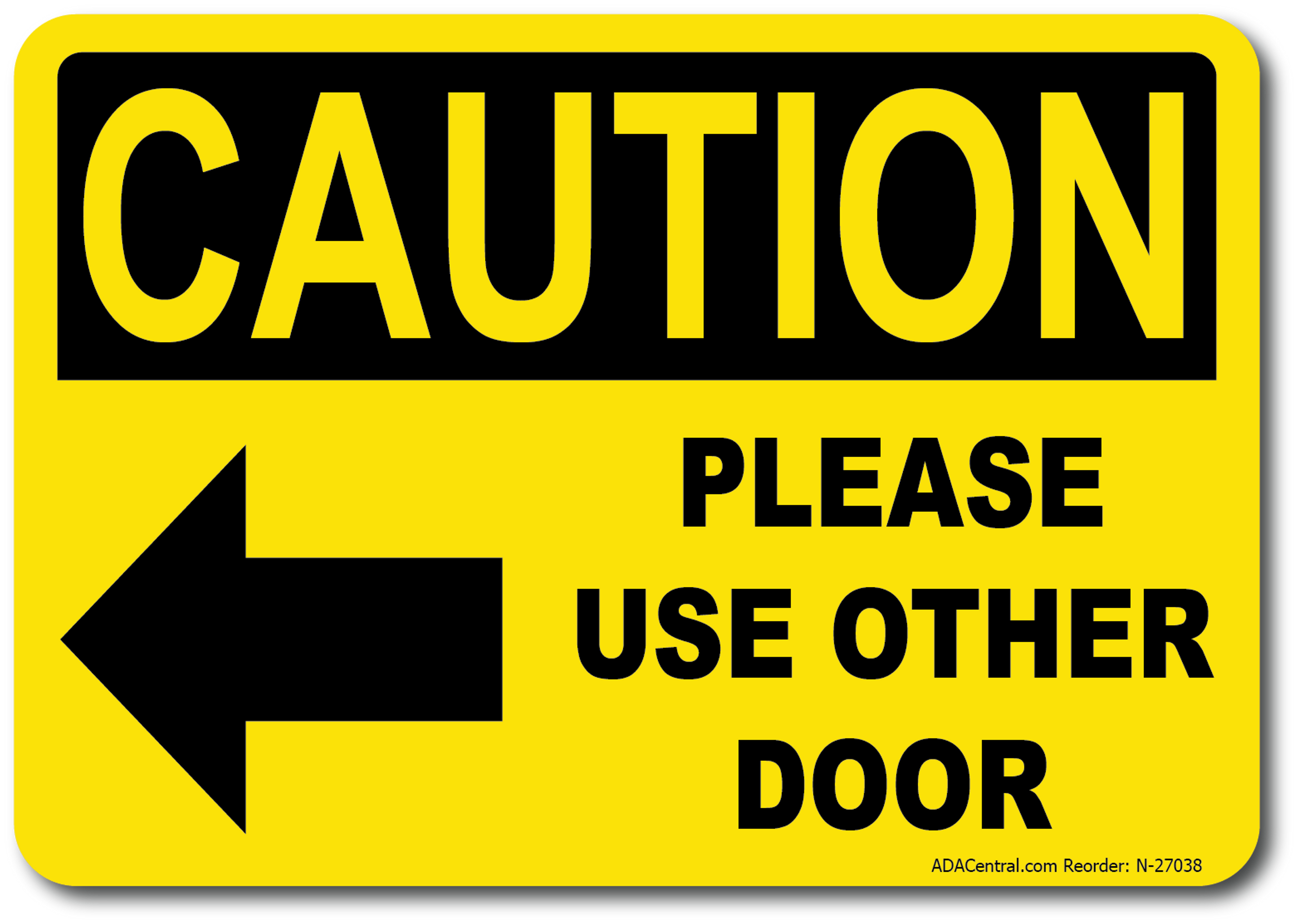 Please Use Other Door Sign w/ Left Arrow - Safety Signage Please Use Other Door Sign w/ Left Arrow - Safety Signage
