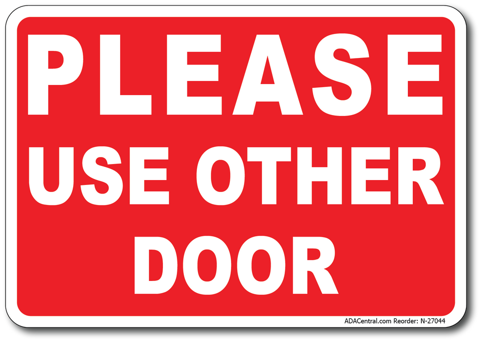 Please Use Other Door Sign - Safety Signage