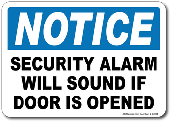 Notice Security Alarm Will Sound if Door is Opened Sign - Safety Signage