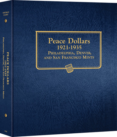 Whitman Classic® Coin Album - Peace Dollars: 1921-1935 (P, D, & S Mints)