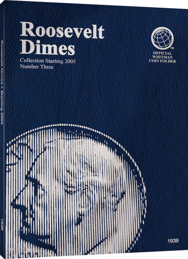 Official Whitman® Coin Folder - Roosevelt Dimes Collection #3: 2005-2025
