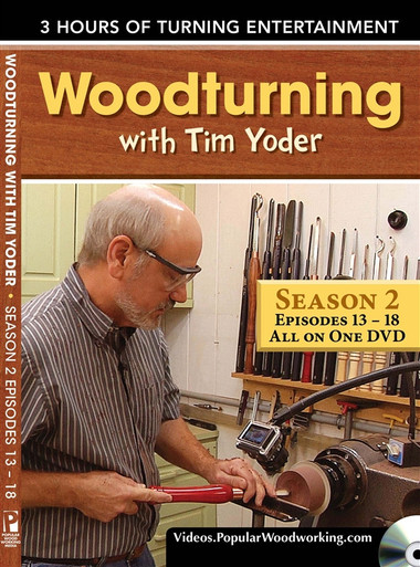 Woodturning with Tim Yoder Season 2 Episodes 13-18 - DVD