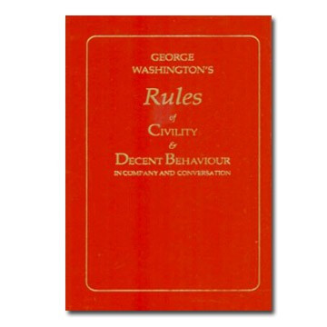 Rules of Civility & Decent Behavior by George Washington