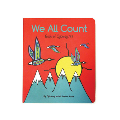Board Book - We All Count: Book of Ojibway Art, Jason Adair, Ojibway ...