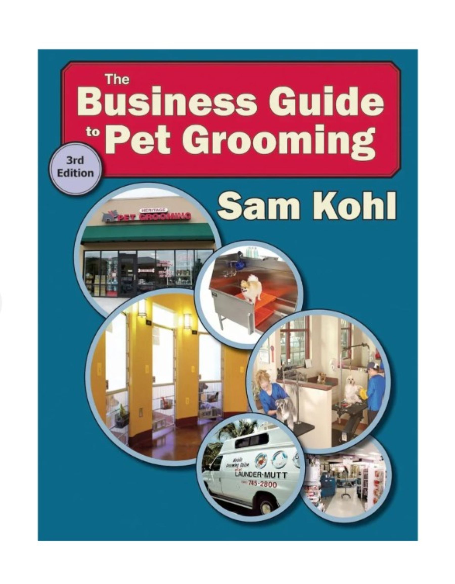 The Business Guide to Pet Grooming by Sam Kohl 3rd Edition | Revival Animal Health
