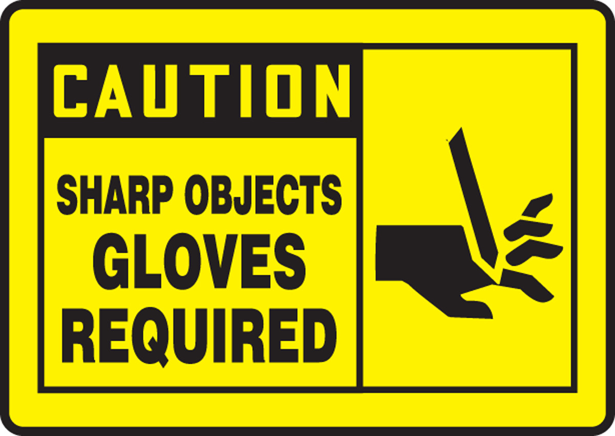 OSHA Safety Sign-CAUTION: Sharp Objects, 10 x 14", Each