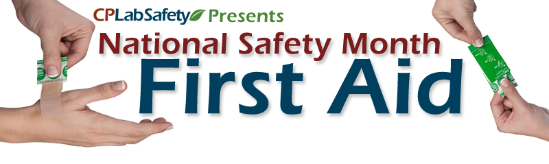 National Safety Month: First Aid - CP Lab Safety