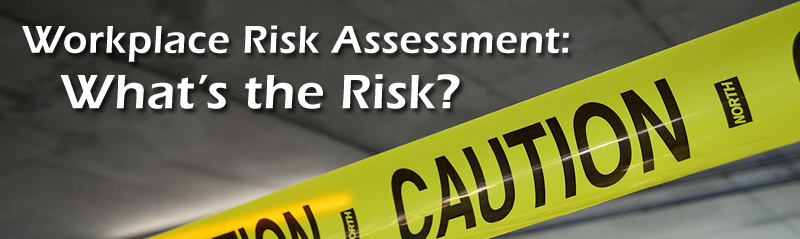 Workplace Risk Assessment: What's the Risk? - CP Lab Safety