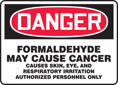 OSHA DANGER Sign: Formaldehyde, Cancer Hazard, Auth, 10 x 14", Each