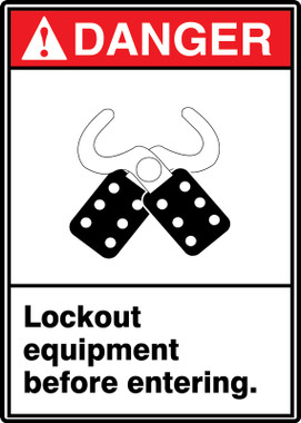 ANSI Safety Sign, DANGER: Lockout Equipment Before Entering, 14 x 10", Each