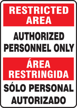 Bilingual Restricted Area Sign-Authorized Only, 14 x 10", Each