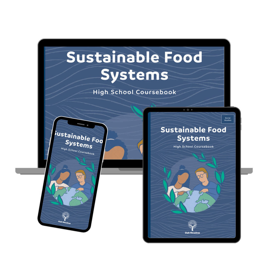 Sustainable Food Systems Coursebook - Digital | Oak Meadow