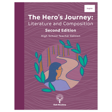 The Hero's Journey: Literature and Composition Teacher Edition, Second ...