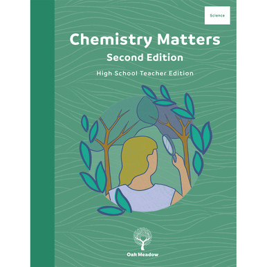 Chemistry Matters Teacher Edition | Oak Meadow