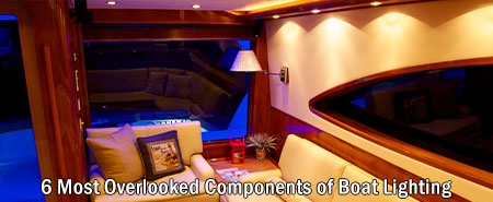 6 Most Overlooked Components of Boat Lighting - ApexLighting