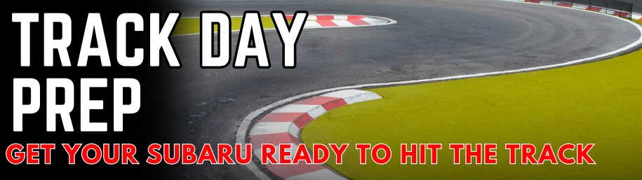 Track Day Prep for Your Subaru - IAG Performance