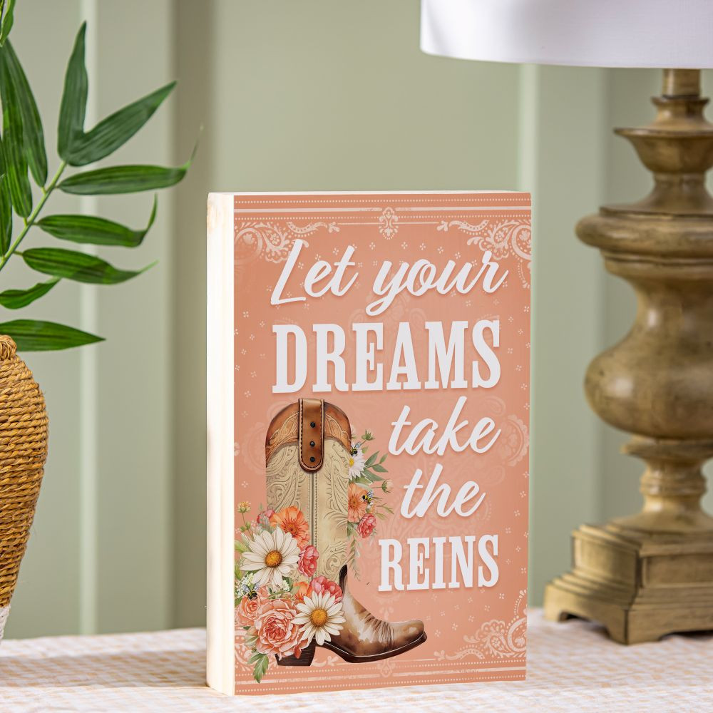 Let your Dreams Take The Reigns Boot Sign
