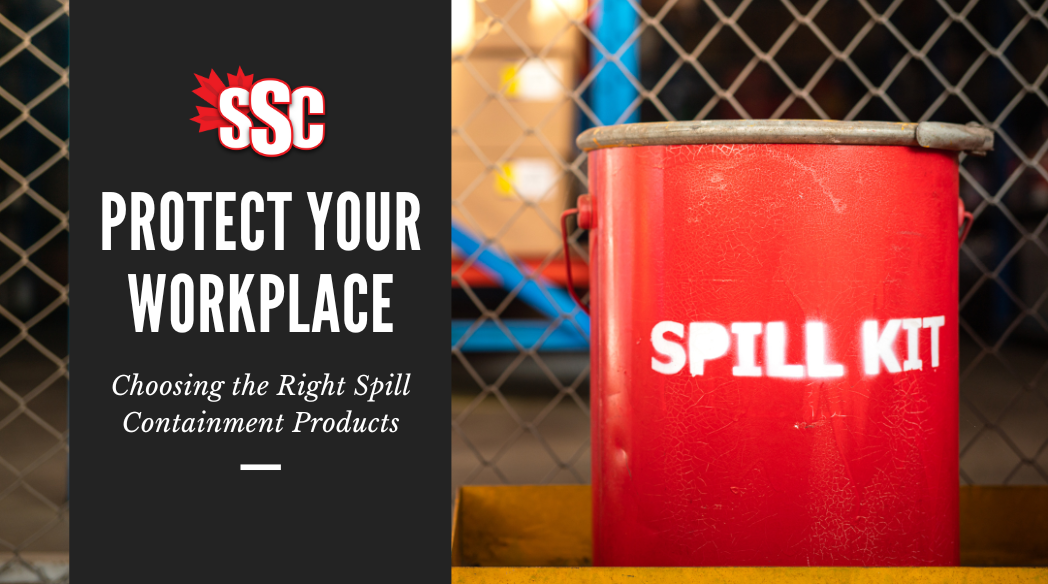 Choosing the right spill control products - Safety Supplies Canada