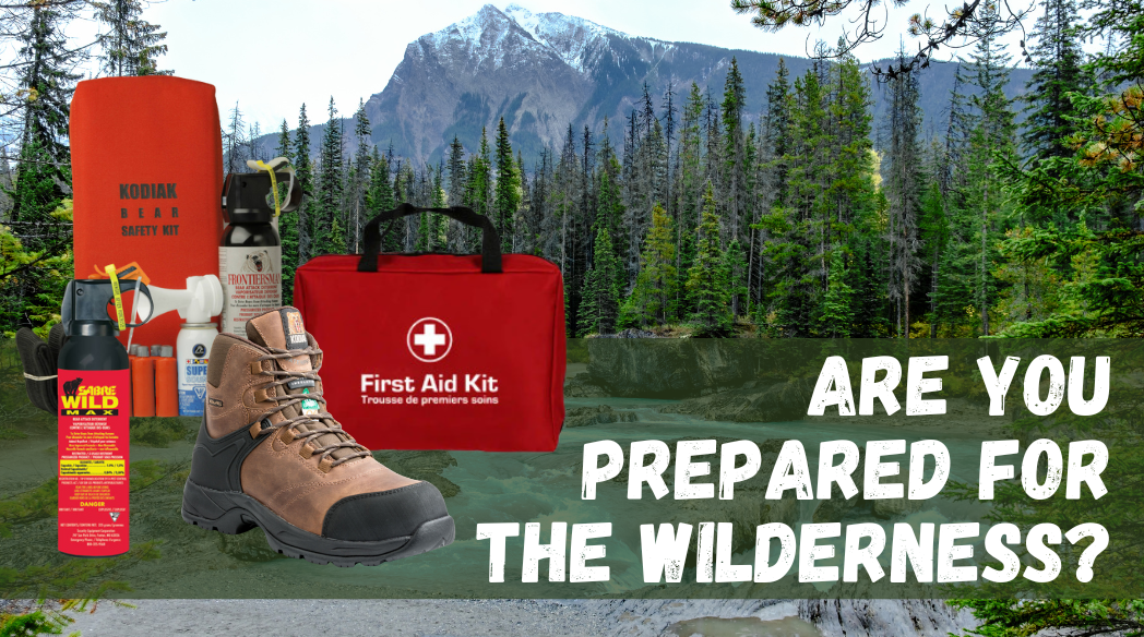 Are You Prepared for the Wilderness? - Safety Supplies Canada