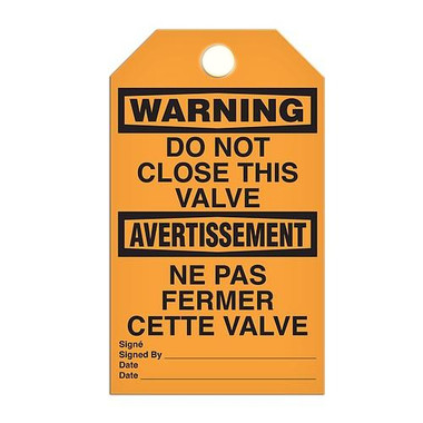 Warning "Do Not Close this Valve" Bilingual E/F Tag - 25/pkg - Safety ...