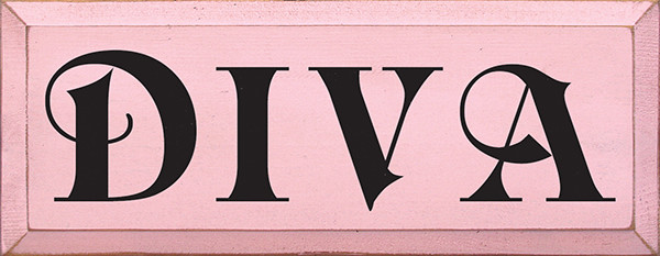 Diva Sayings